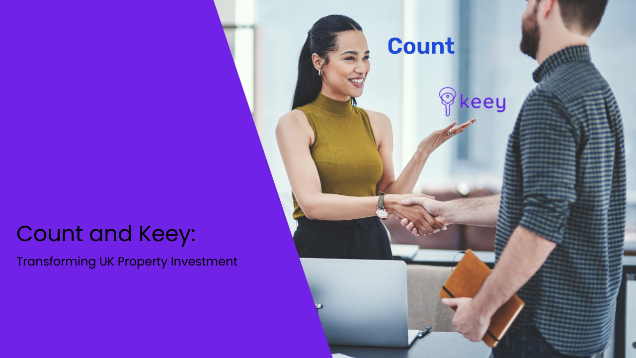 Transforming UK Property Investment: Count and Keey's Alliance